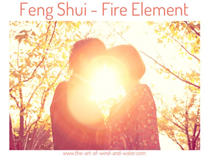 The Fire Element in Feng Shui | The Art of Wind and Water